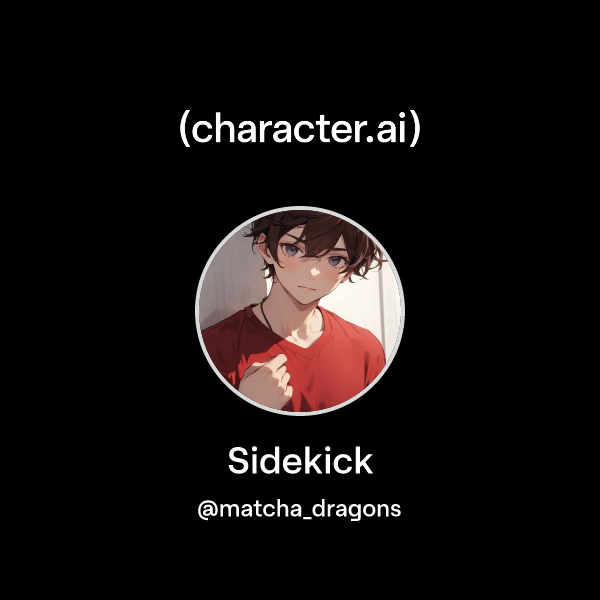 Chat with Sidekick | character.ai | Personalized AI for every moment of ...