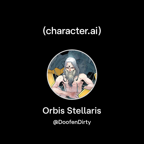 Chat with Orbis Stellaris | character.ai | Personalized AI for every moment of your day
