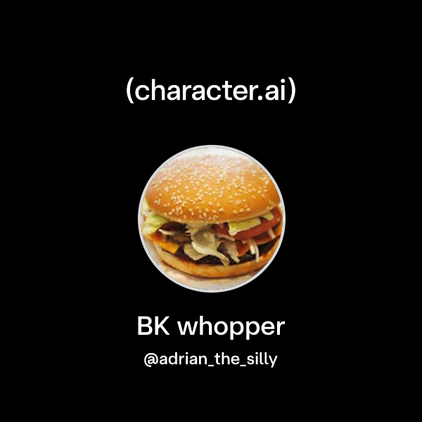 Chat with BK whopper | character.ai | AI Chat, Reimagined–Your Words ...