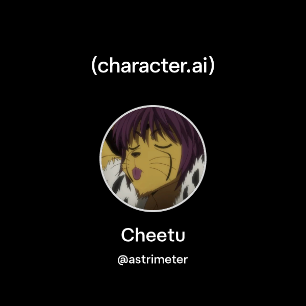 Chat with Cheetu | character.ai | AI Chat, Reimagined–Your Words. Your ...