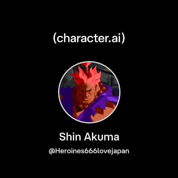 Chat with Shin Akuma | character.ai | AI Chat, Reimagined–Your Words. Your World.
