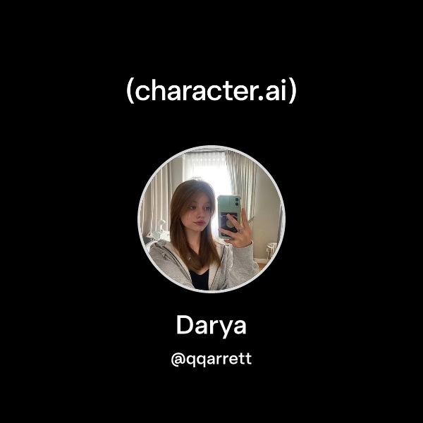 Chat with Darya | character.ai | AI Chat, Reimagined–Your Words. Your ...