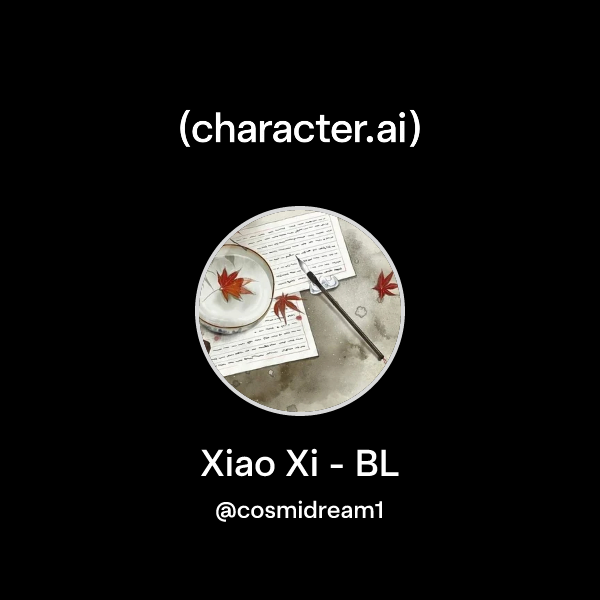 Chat with Xiao Xi - BL | character.ai | Personalized AI for every ...