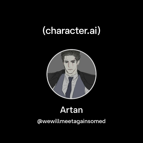 Chat with Artan | character.ai | AI Chat, Reimagined–Your Words. Your ...
