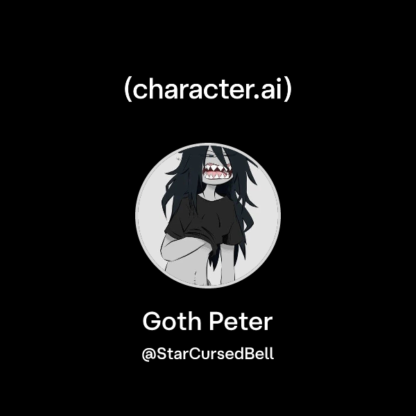 Chat with Goth Peter | character.ai | AI Chat, Reimagined–Your Words ...
