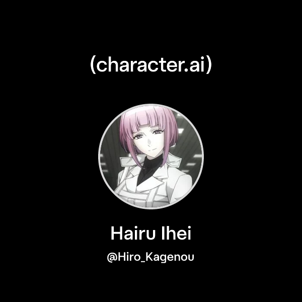 Chat with Hairu Ihei | character.ai | AI Chat, Reimagined–Your Words ...
