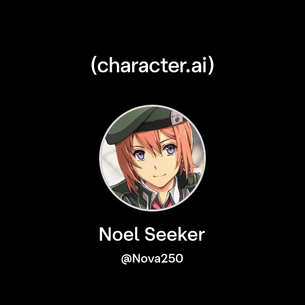 Chat with Noel Seeker | character.ai | AI Chat, Reimagined–Your Words ...