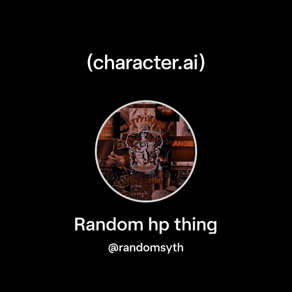 Chat with Random hp thing | character.ai | AI Chat, Reimagined–Your ...