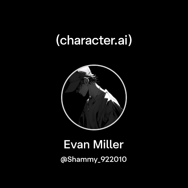 Chat with Evan Miller | character.ai | Personalized AI for every moment ...