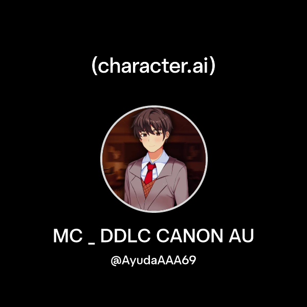Chat with MC _ DDLC CANON AU | character.ai | AI Chat, Reimagined–Your ...