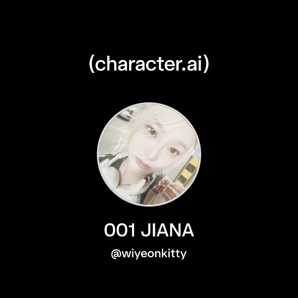 Chat with 001 JIANA | character.ai | AI Chat, Reimagined–Your Words ...