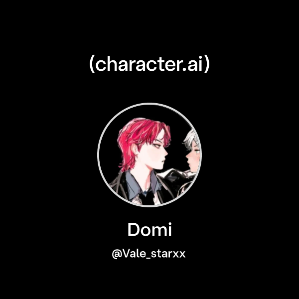 Chat with Domi | character.ai | AI Chat, Reimagined–Your Words. Your World.