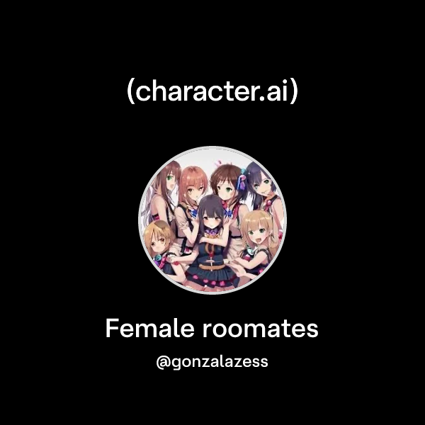 Chat with Female roomates | character.ai | AI Chat, Reimagined–Your ...
