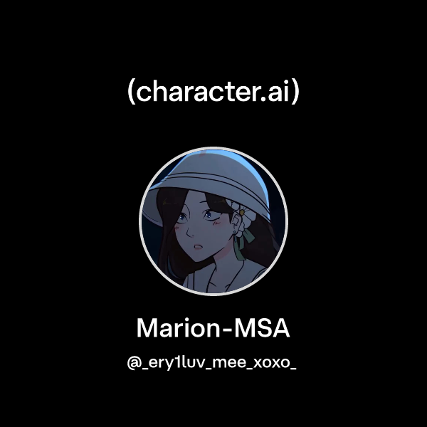 Chat with Marion-MSA | character.ai | AI Chat, Reimagined–Your Words ...