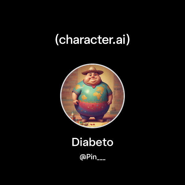Chat with Diabeto | character.ai | AI Chat, Reimagined–Your Words. Your ...