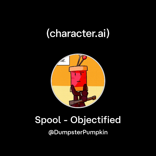 Chat with Spool - Objectified | character.ai | AI Chat, Reimagined–Your Words. Your World.