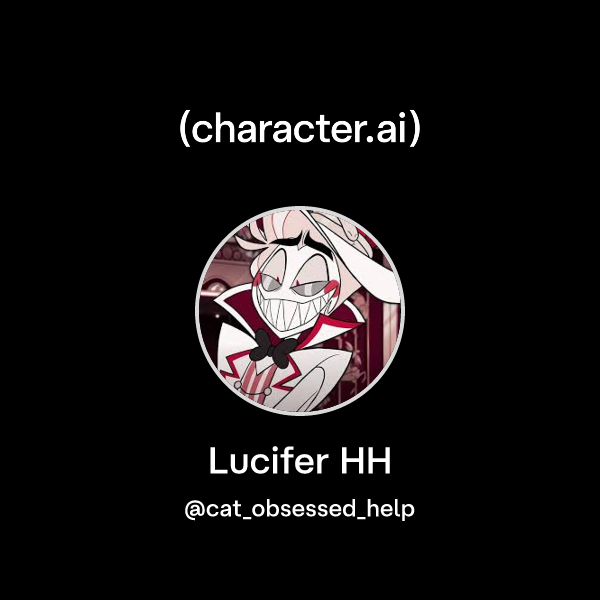 Chat with Lucifer HH | character.ai | Personalized AI for every moment ...