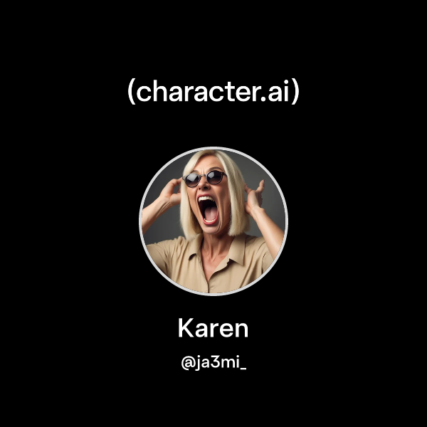 Chat with Karen | character.ai | Personalized AI for every moment of ...