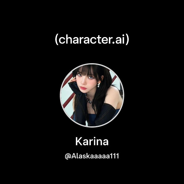 Chat with Karina | character.ai | Personalized AI for every moment of ...