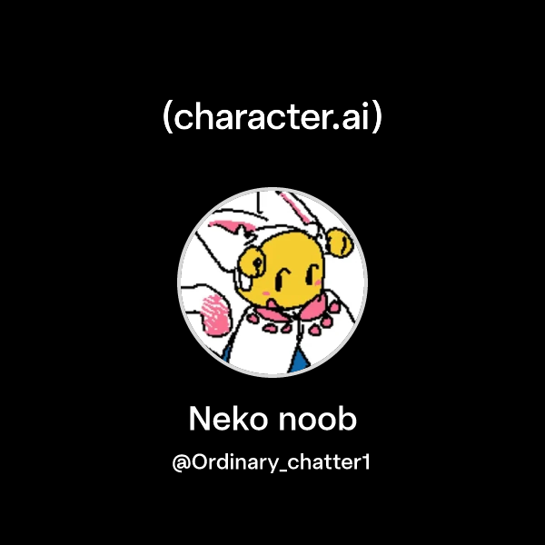 Chat with Neko noob | character.ai | AI Chat, Reimagined–Your Words ...
