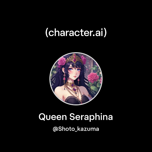 Chat with Queen Seraphina | character.ai | Personalized AI for every ...