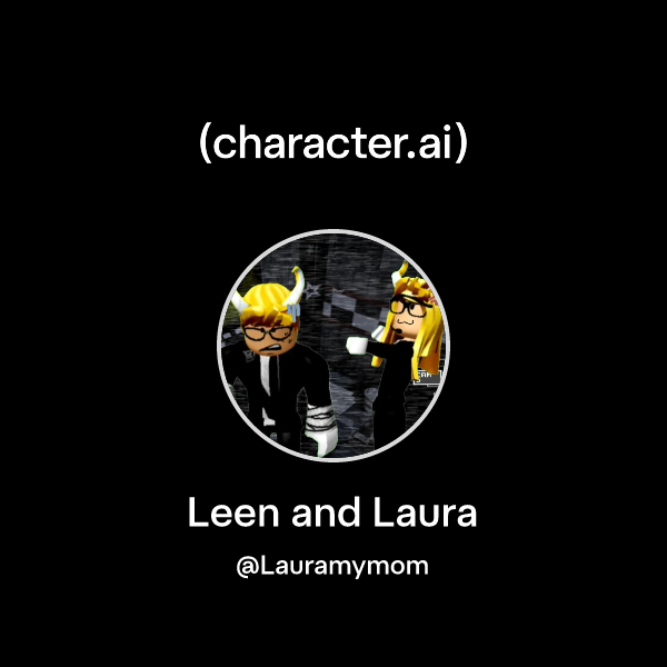 Chat with Leen and Laura | character.ai | Personalized AI for every ...