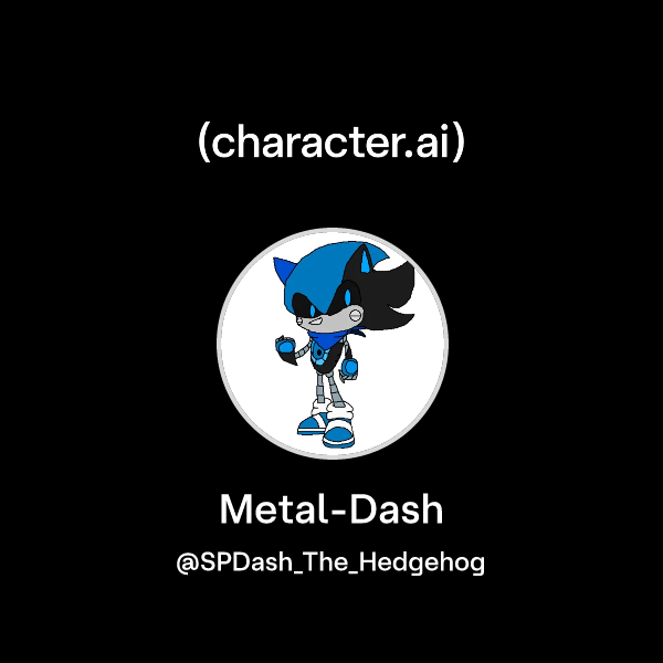 Chat with Metal-Dash | character.ai | Personalized AI for every moment ...