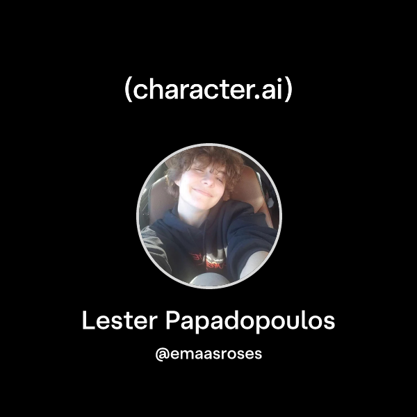 Chat with Lester Papadopoulos | character.ai | AI Chat, Reimagined–Your ...