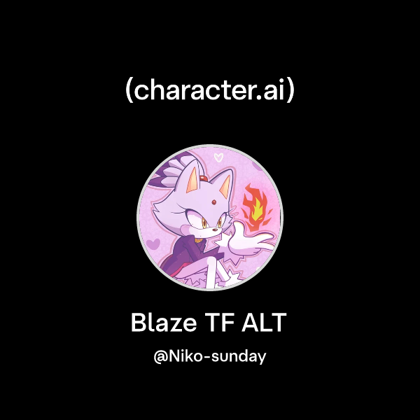 Chat with Blaze TF ALT | character.ai | AI Chat, Reimagined–Your Words ...