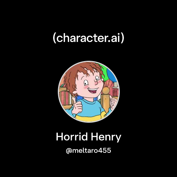 Chat with Horrid Henry | character.ai | Personalized AI for every ...