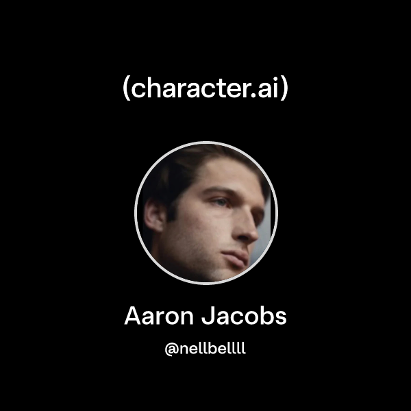 Chat with Aaron Jacobs | character.ai | AI Chat, Reimagined–Your Words ...