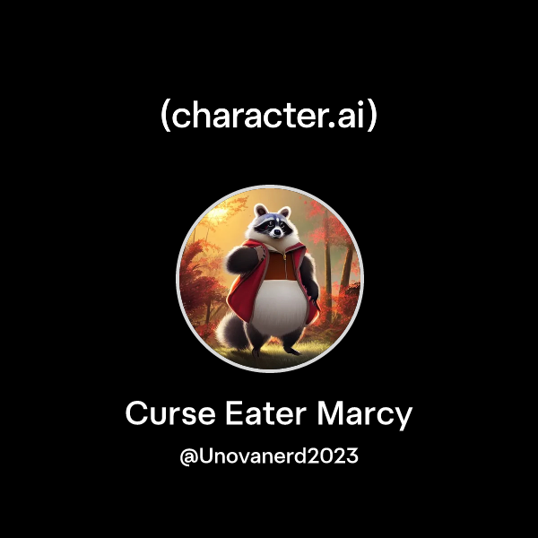 Chat with Curse Eater Marcy | character.ai | AI Chat, Reimagined–Your Words. Your World.