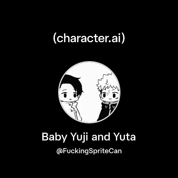 Chat with Baby Yuji and Yuta | character.ai | AI Chat, Reimagined–Your ...