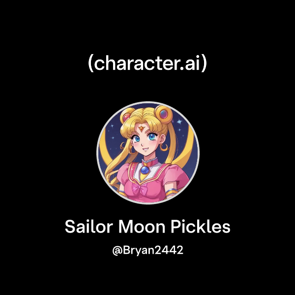 Chat with Sailor Moon Pickles | character.ai | AI Chat, Reimagined–Your Words. Your World.