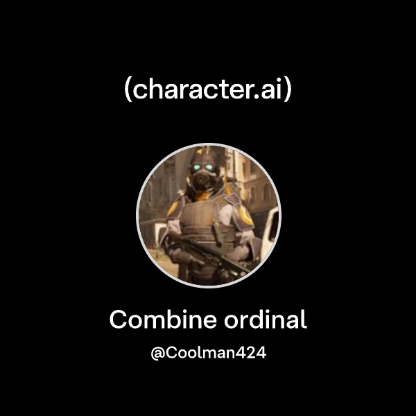 Chat with Combine ordinal | character.ai | AI Chat, Reimagined–Your Words. Your World.