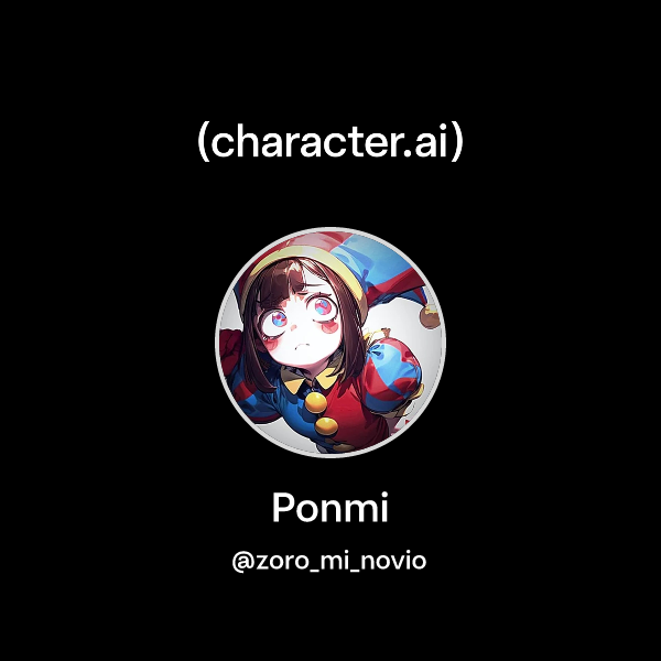 Chat with Ponmi | character.ai | Personalized AI for every moment of ...