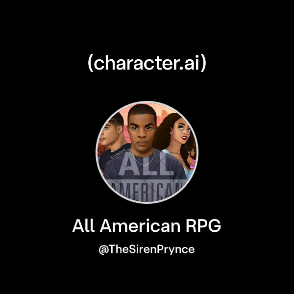 Chat with All American RPG | character.ai | AI Chat, Reimagined–Your ...