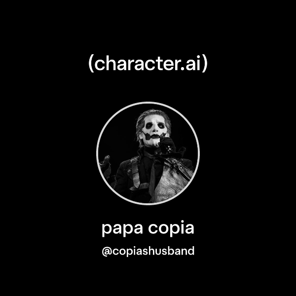 Chat with papa copia | character.ai | AI Chat, Reimagined–Your Words ...