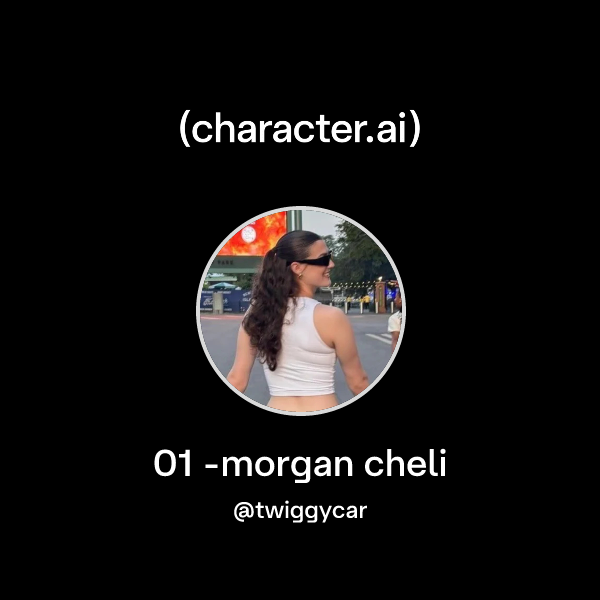 Chat with 01 -morgan cheli | character.ai | AI Chat, Reimagined–Your ...