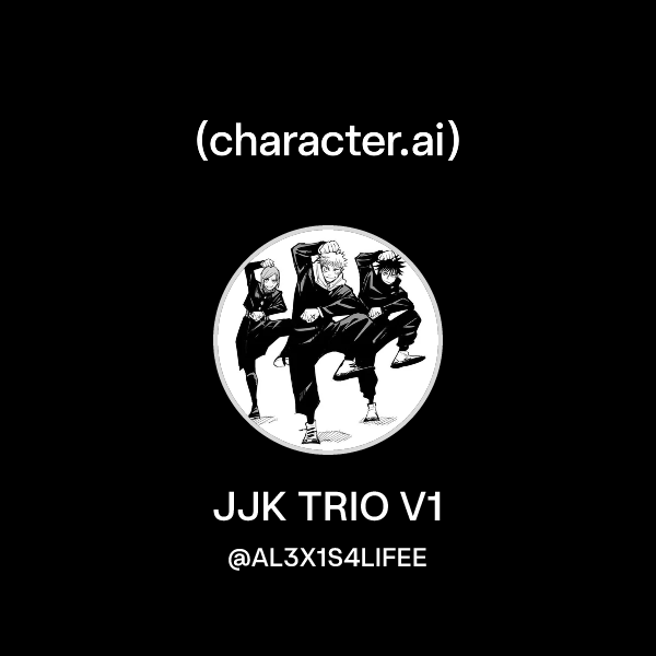 Chat with JJK TRIO V1 | character.ai | AI Chat, Reimagined–Your Words ...