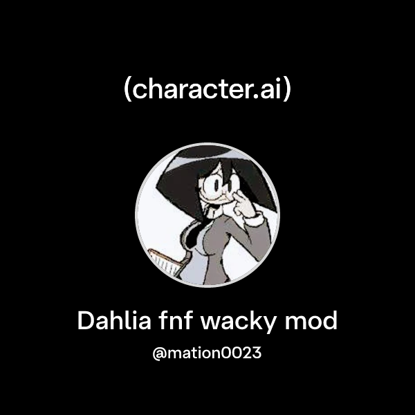 Chat with Dahlia fnf wacky mod | character.ai | AI Chat, Reimagined ...