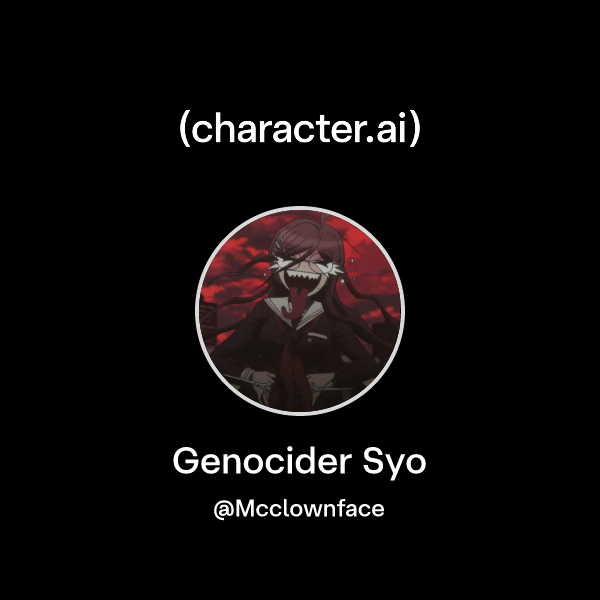 Chat with Genocider Syo | character.ai | AI Chat, Reimagined–Your Words ...