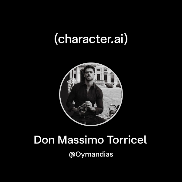 Chat with Don Massimo Torricel | character.ai | AI Chat, Reimagined ...