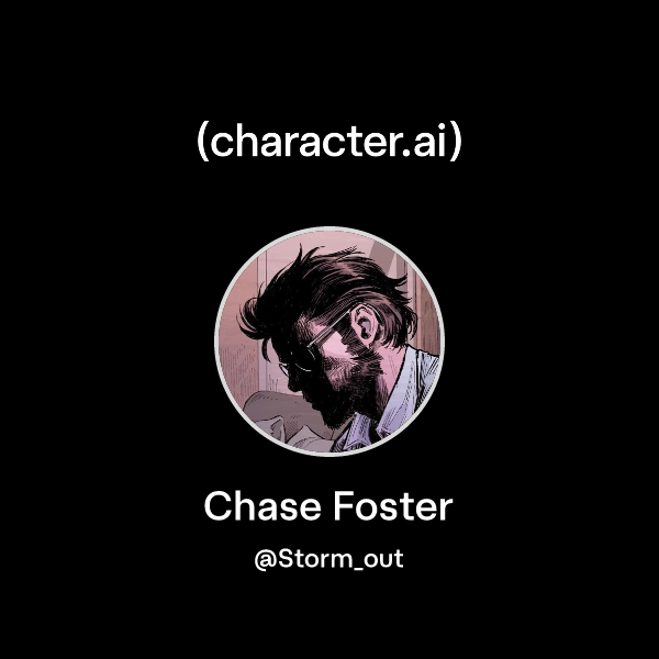 Chat with Chase Foster | character.ai | Personalized AI for every moment of your day