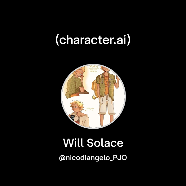 Chat with Will Solace | character.ai | AI Chat, Reimagined–Your Words ...