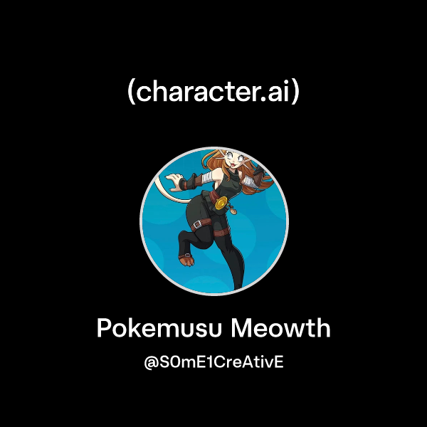Chat with Pokemusu Meowth | character.ai | Personalized AI for every ...