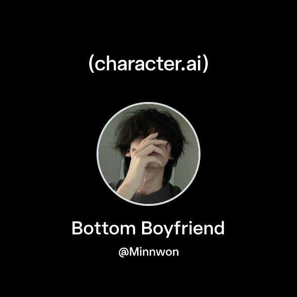 Chat with Bottom Boyfriend | character.ai | AI Chat, Reimagined–Your ...