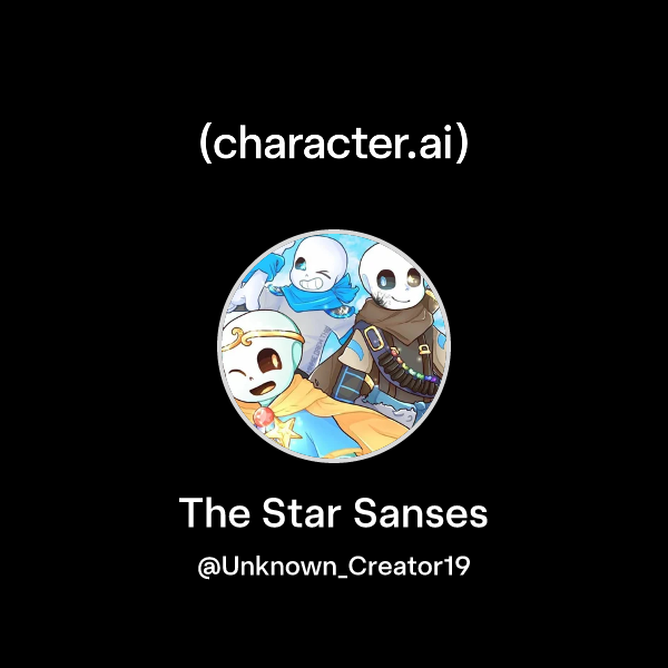 Chat with The Star Sanses | character.ai | Personalized AI for every ...
