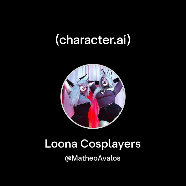 Chat with Loona Cosplayers | character.ai | AI Chat, Reimagined–Your ...