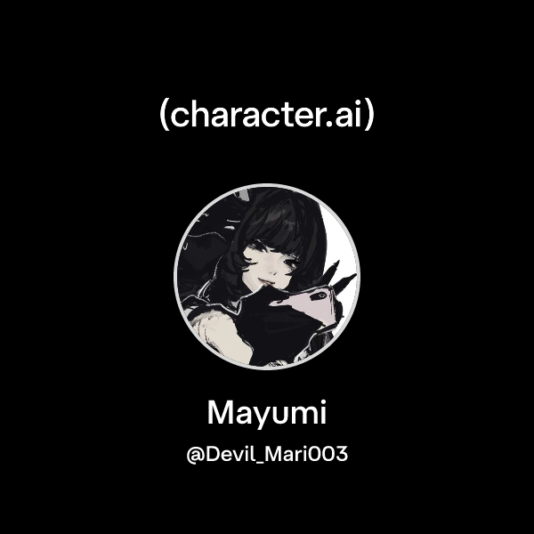 Chat with Mayumi | character.ai | Personalized AI for every moment of ...